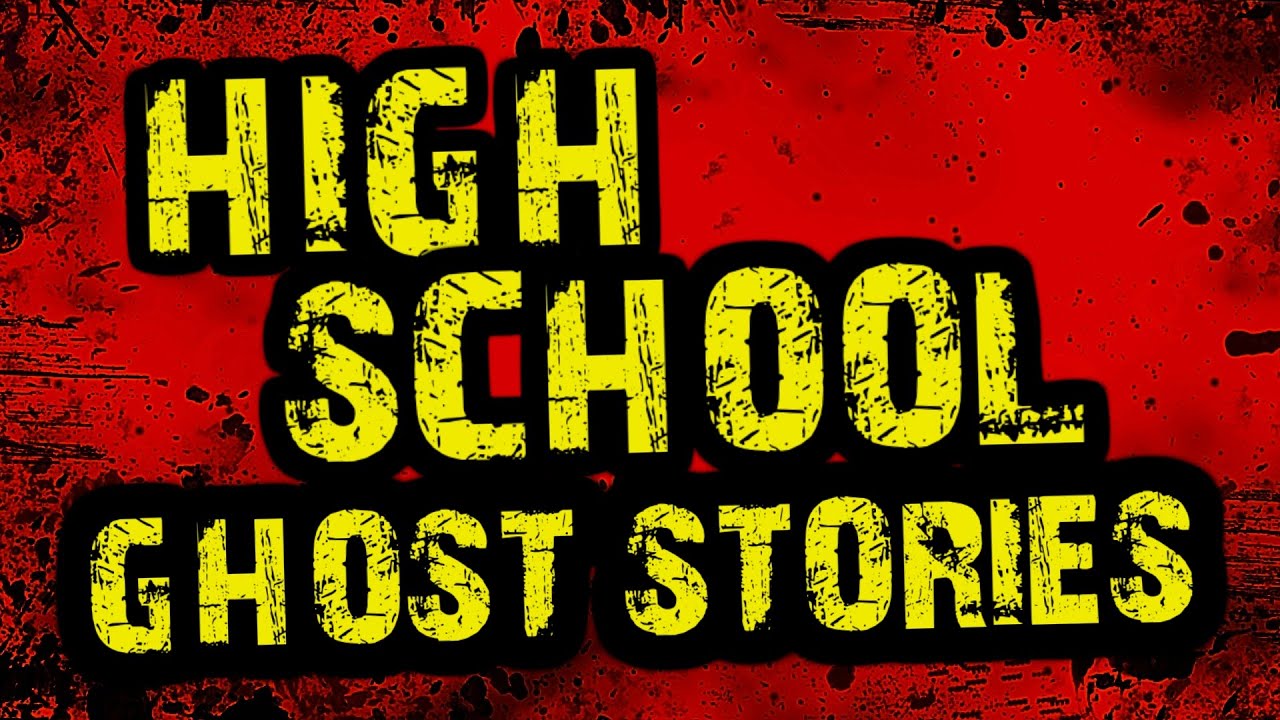 HIGH SCHOOL GHOST STORIES | 2 True Ghost Stories - YouTube