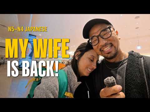 My Wife Is Back in Japan! 🇯🇵 | Easy Japanese Vlog (N5–N4)
