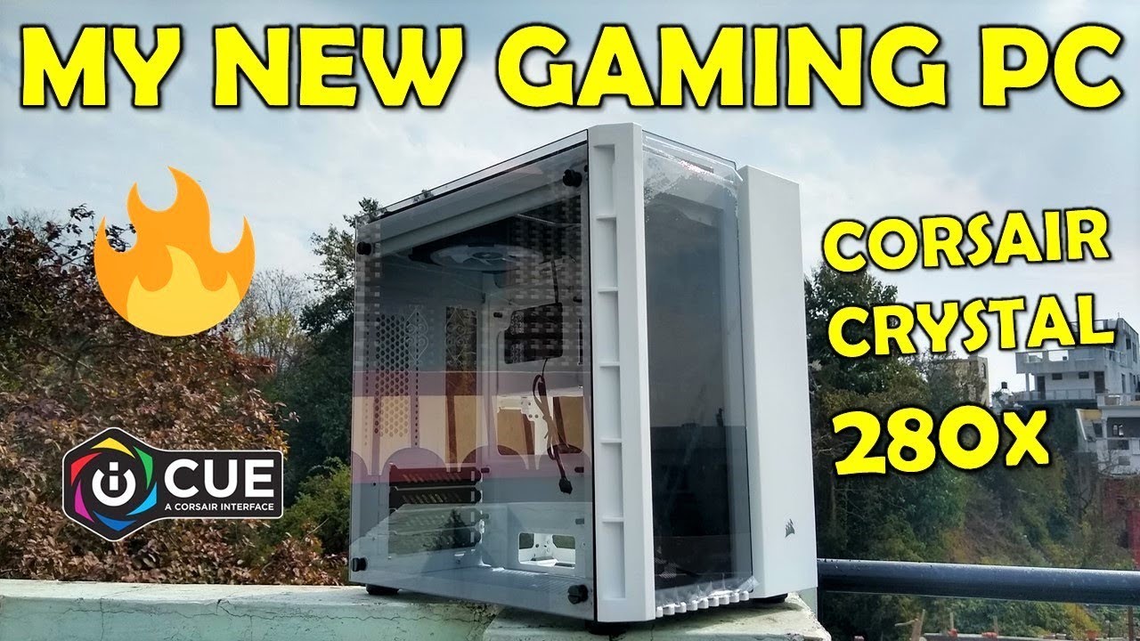 Building my NEW PC in CRYSTAL 280x... REVIEW { HINDI } - YouTube