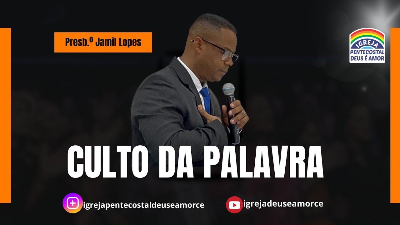 Culto da Palavra 20/05/2024- Pastor Jamil Lopes - YouTube