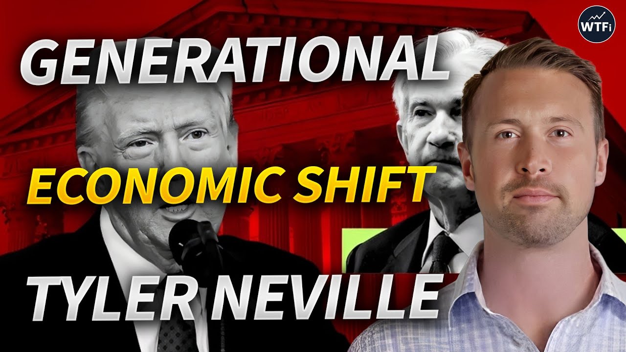 The Economy & Markets Generational Shift with Tyler Neville - YouTube