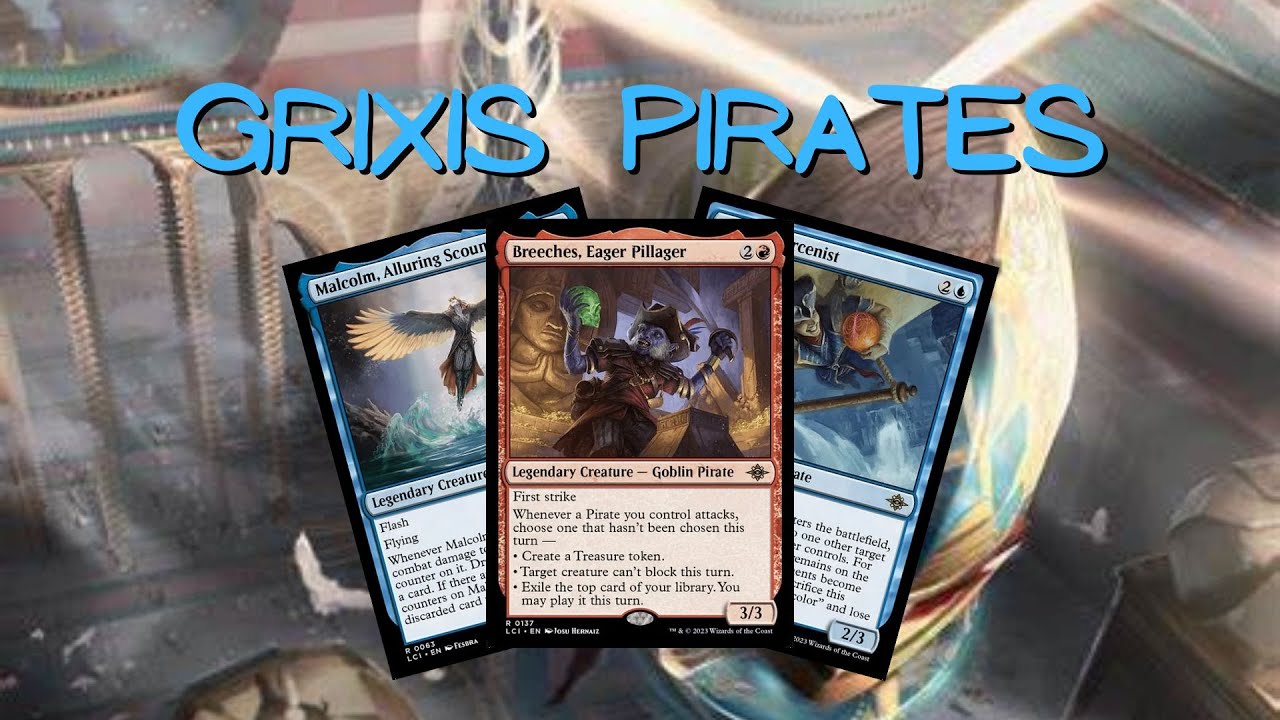 Grixis Pirates | Magic The Gathering (MTG) | Lost Caverns of Ixalan ...