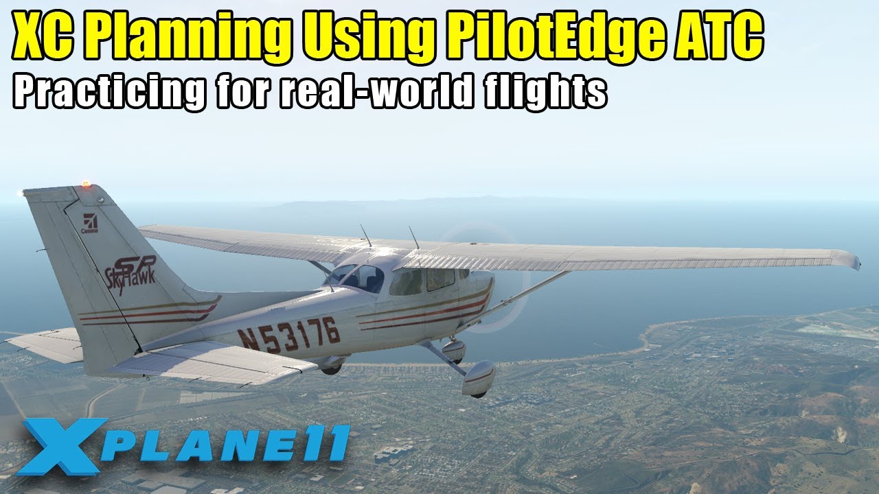 X-Plane 11 - PilotEdge ATC for Cross-Country Planning & Practice - YouTube