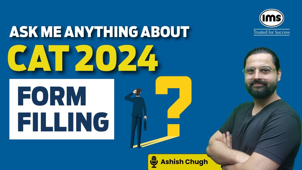 Ask Me Anything on CAT 2024 Form Filling | Ashish Chugh - YouTube
