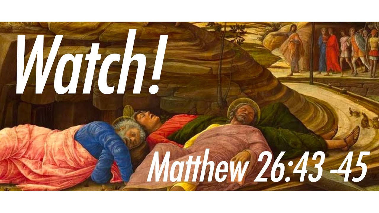 Watch - Matthew 26-:43-45 - YouTube