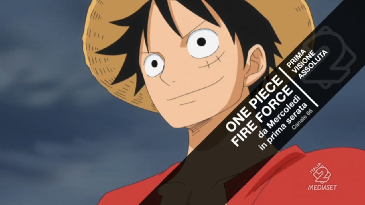 Promo ONE PIECE e FIRE FORCE 1^TV - Mercoledì su Italia 2 - YouTube