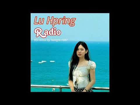 Lu Hpring - Radio (80s remix) - YouTube