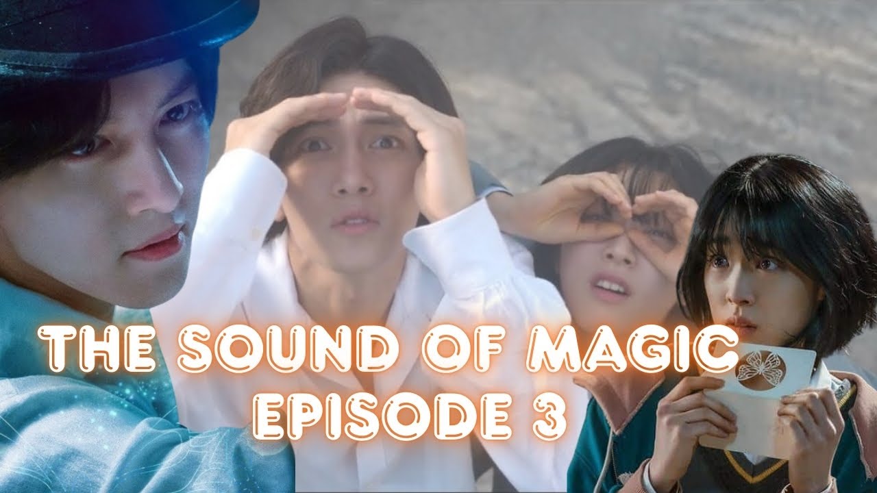 The Sound of Magic (Kdrama)|| Episode 3 @ShidratSinging - YouTube