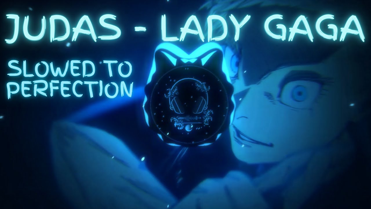 JUDAS ~ LADY GAGA (𝙐𝙇𝙏𝙍𝘼 𝙎𝙇𝙊𝙒𝙀𝘿 + 𝙍𝙀𝙑𝙀𝙍𝘽) +(𝘽𝙚𝙨𝙩 𝙋𝙖𝙧𝙩) TESTOSTRONE ...
