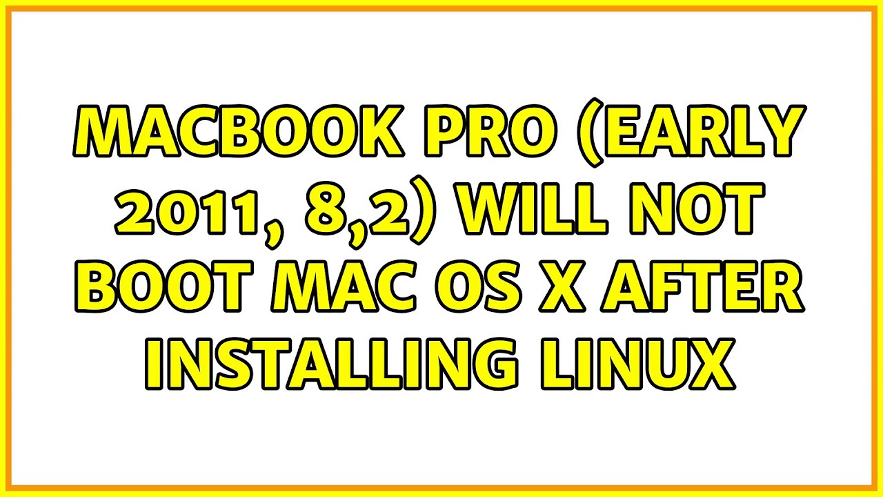 MacBook Pro (Early 2011, 8,2) will not boot Mac OS X after installing ...