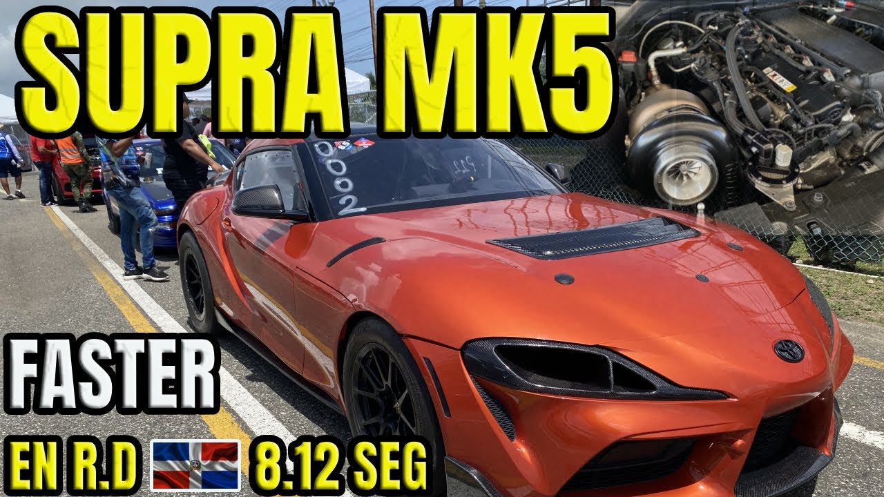 ⚡️🔋👉Toyota SUPRA MK5 | Mas RAPIDA de Rep.Dom. | Logrando TIEMPOS de 8. ...