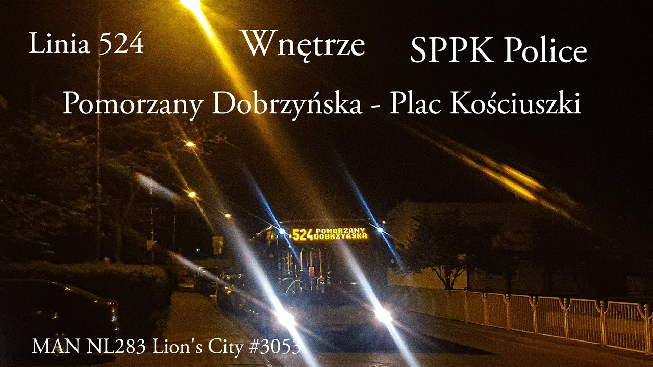 [WNĘTRZE] Linia 524 Szczecin Pomorzany Dobrzyńska - Plac Kościuszki N/Ż MAN NL283 Lion's City ...