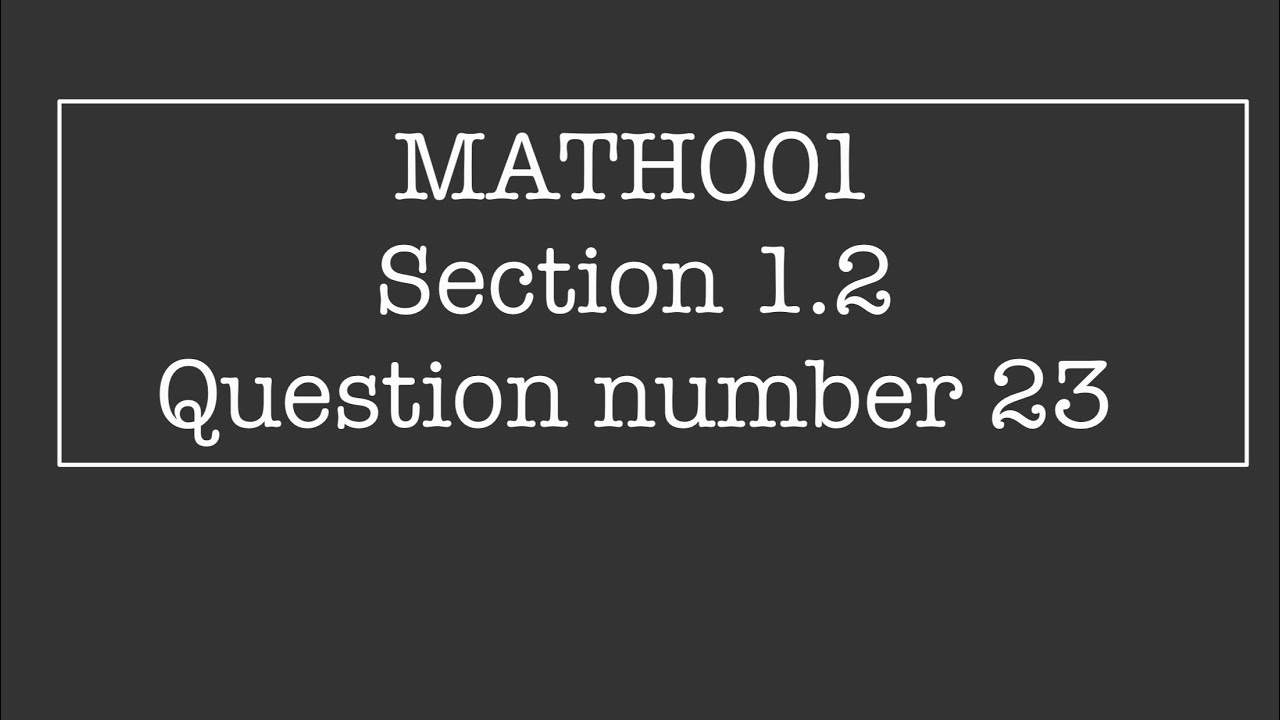 MATH001 Section 1.2 Question number 23 - YouTube
