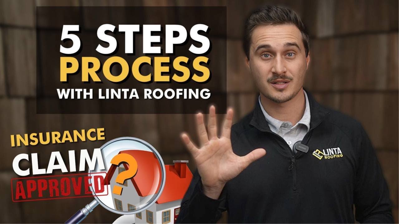 5 Steps Linta Roofing Takes To Help You With An Insurance Claim - YouTube