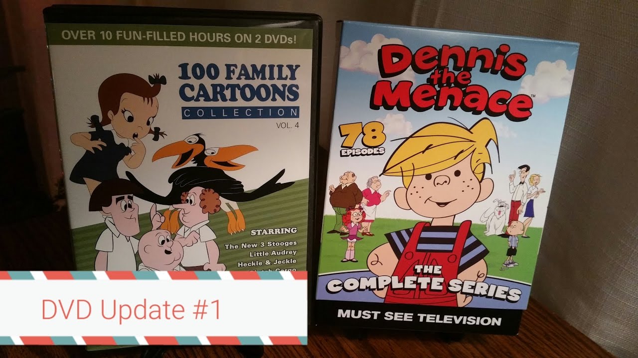 DVD Update #1 (Dennis the Menace & 100 Family Cartoons) - YouTube
