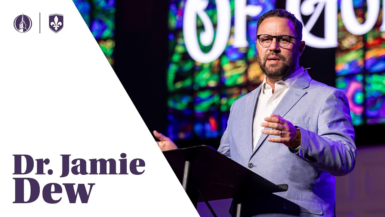 Chapel | Dr. Jamie Dew - YouTube