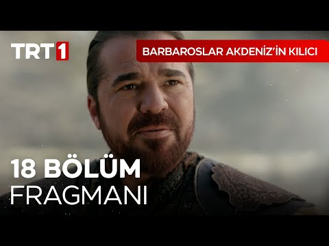 Barbaroslar Akdeniz'in Kılıcı 18. Bölüm Fragmanı