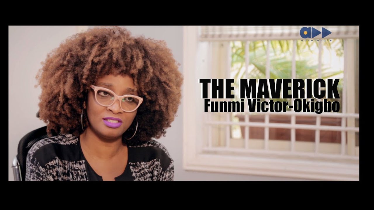 The Maverick - Funmi Victor-Okigbo - YouTube