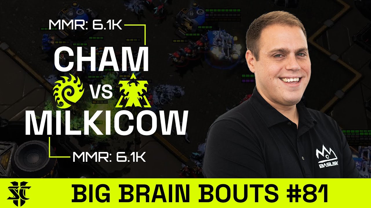 Cham VS MilkiCow | BASILISK Big Brain Bouts #81 | Starcraft 2 - YouTube