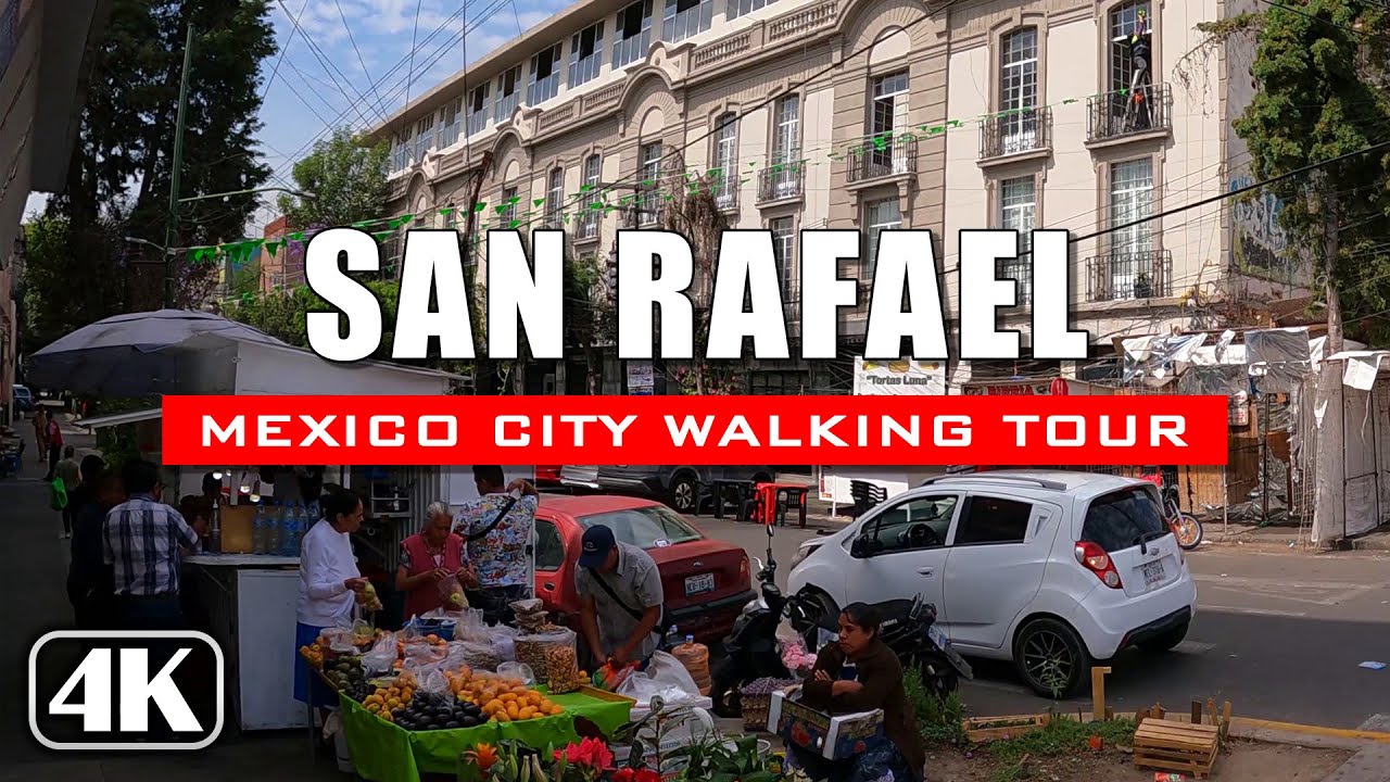 Colonia San Rafael, Cuauhtémoc 🇲🇽 Ciudad de México [4K Walking Tour ...