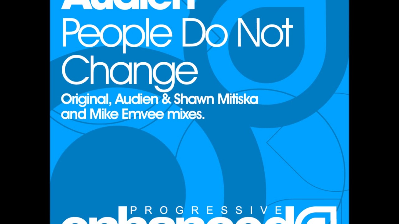 Audien - People Do Not Change (Original Mix) - YouTube