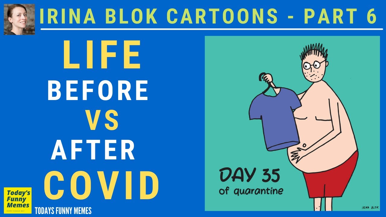 Todays Funny Memes - Life before and after (Coronavirus cartoon 6 ...
