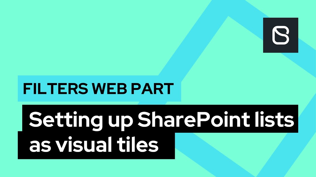 Setting up SharePoint lists as visual tiles | Filters Web Part - YouTube