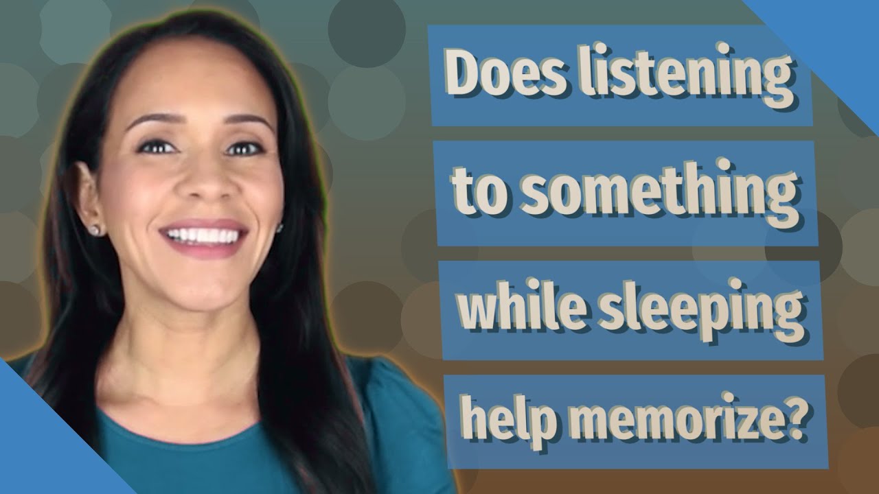 Does Listening To Something While Sleeping Help Memorize YouTube does-listening-to-something-while-sleeping-help-memorize-youtube