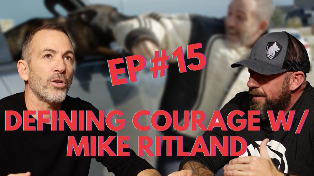 DEFINING COURAGE w/ Mike Ritland / Episode #15 | The Bryan Callen Show ...