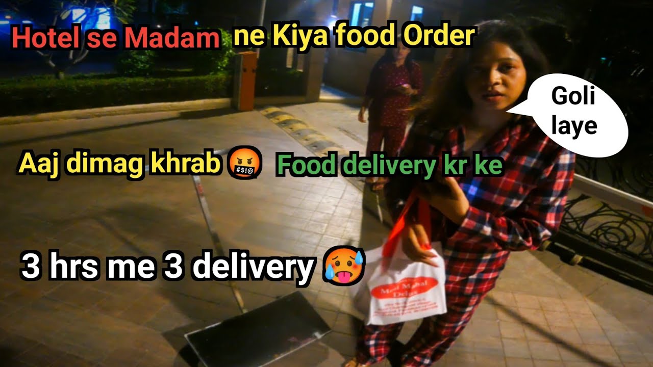 Raat ko Hotel Taj me kri food delivery|Apachewala -MV14 - YouTube
