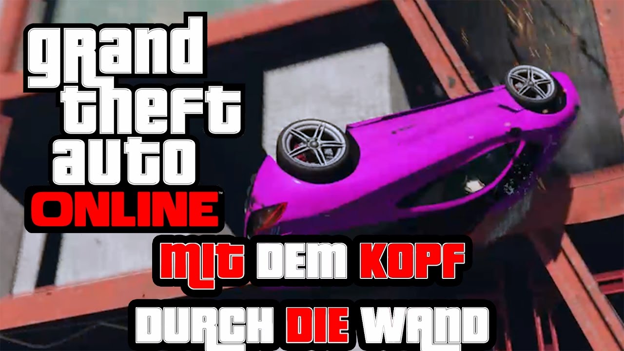 MIT DEM KOPF DURCH DIE WAND 💣 GTA 5 ONLINE | play_gestalt | SHUFFLERZ ...