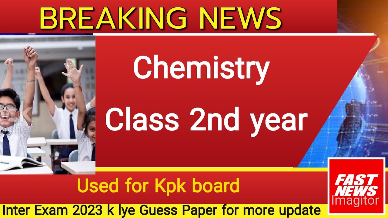 Class 12 Chemistry Guess PaPer | Kpk board | Exam 2023. - YouTube