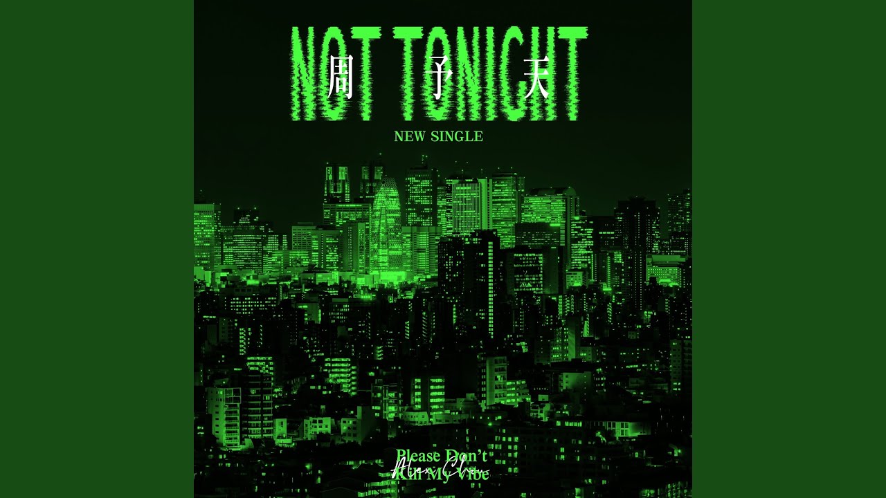 Not Tonight - YouTube