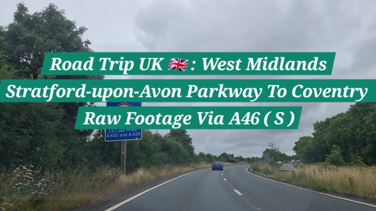Driving From Stratford-upon-Avon Parkway To Coventry | Raw Footage ...