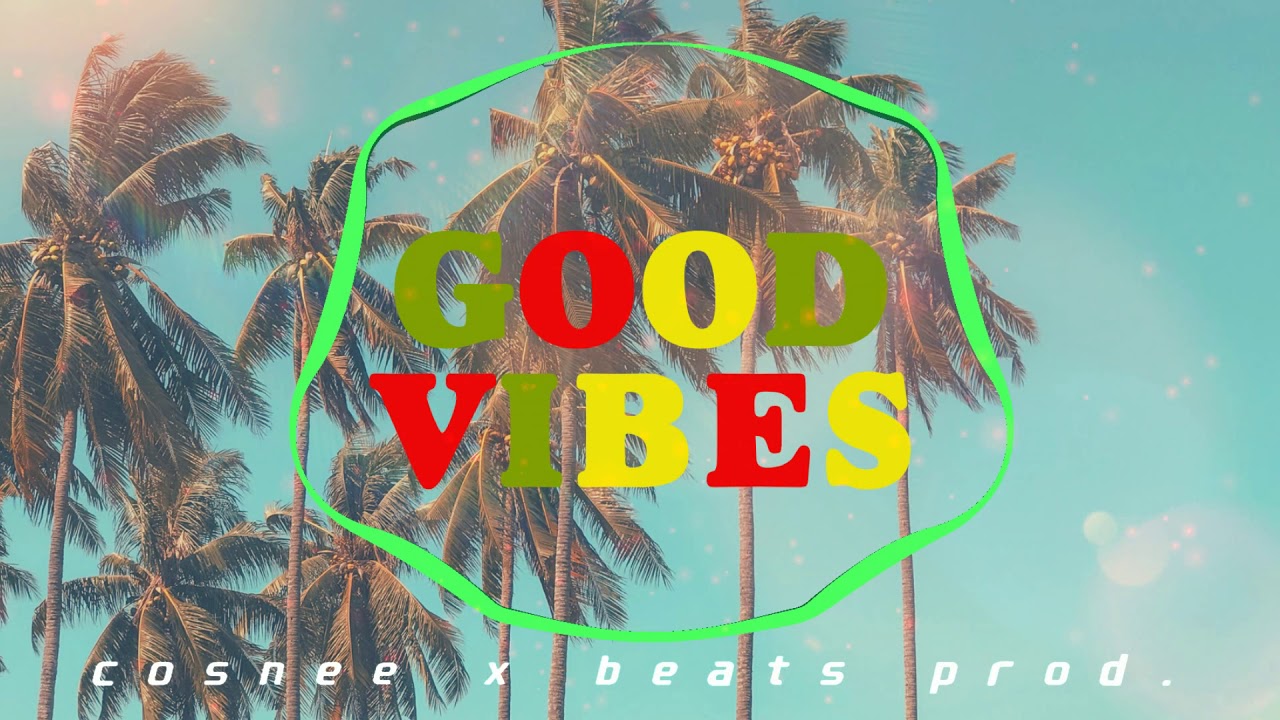FREE Good vibes Reggae Rap Type Beat (CosneeBeatsProd.) 2020 - YouTube