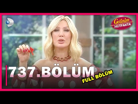 Gelinim Mutfakta 737. Bölüm - FULL BÖLÜM - 29.06.2021
