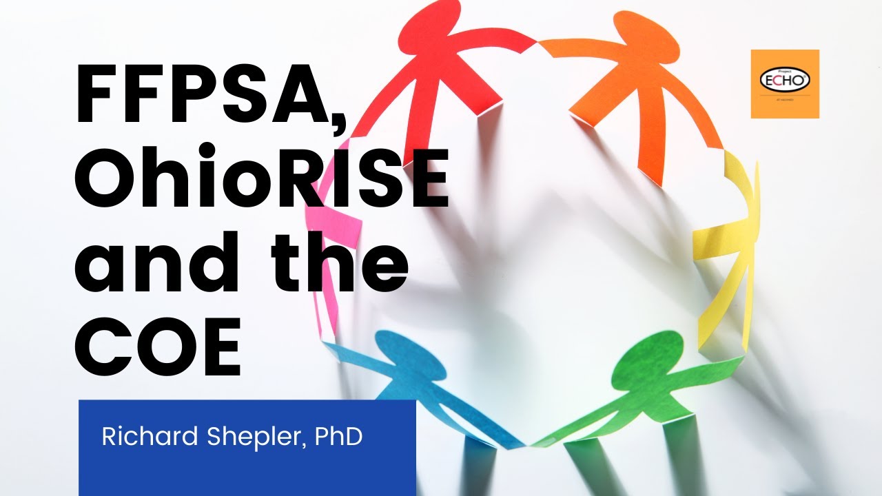 FFPSA, Ohio Rise, and the COE - Systems of Care ECHO for MSY - YouTube