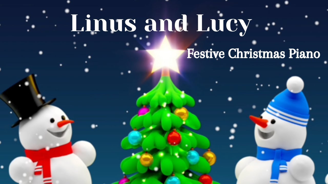 Linus and Lucy ️ | Festive Piano Short with Snowmen & Christmas Cheer ...