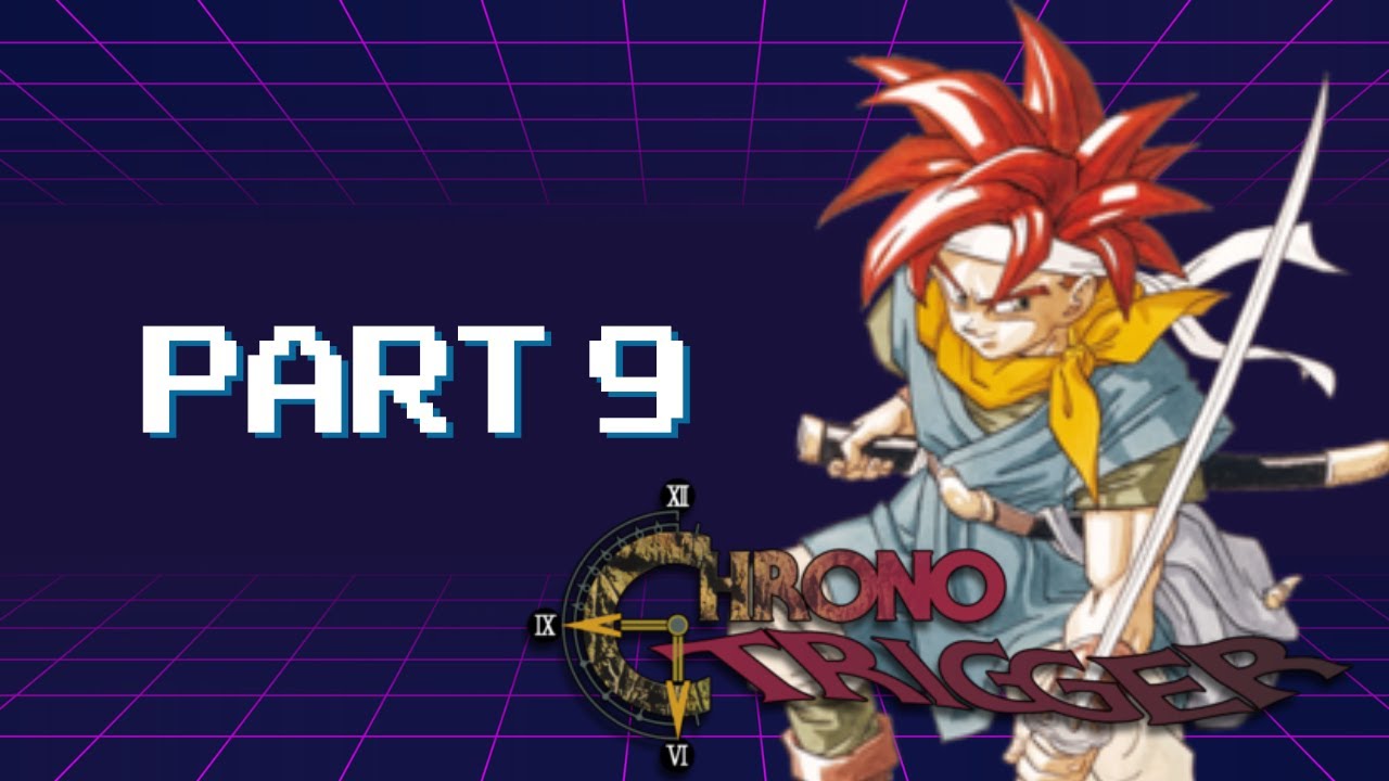 Chrono Trigger First Gameplay Walkthrough PC [PART 8] - YouTube