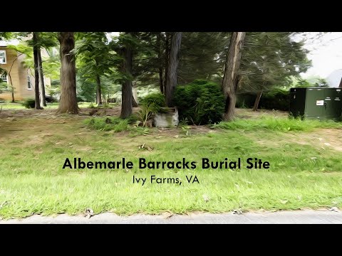Albemarle Barracks Burial Site - Ivy Farms, VA - YouTube