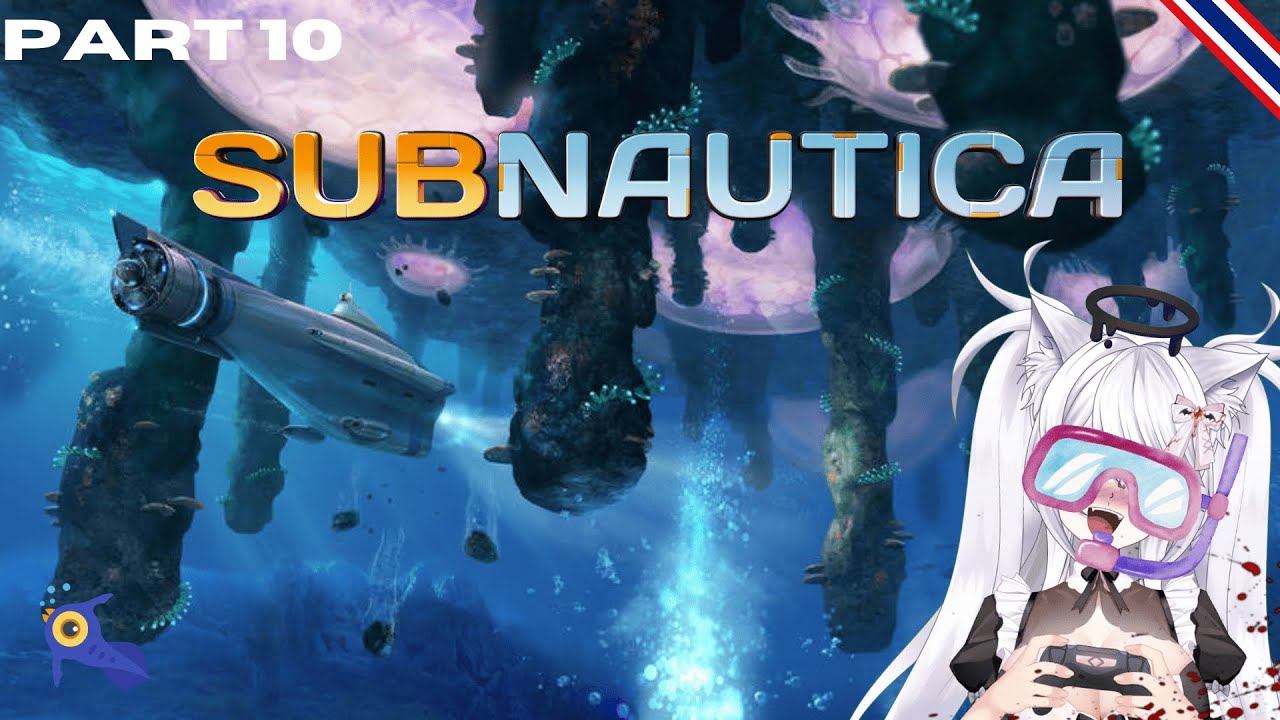 Subnautica🌊│“เกาะลอยน้ำDry Land!!!” [Vtuber] Part10 - YouTube