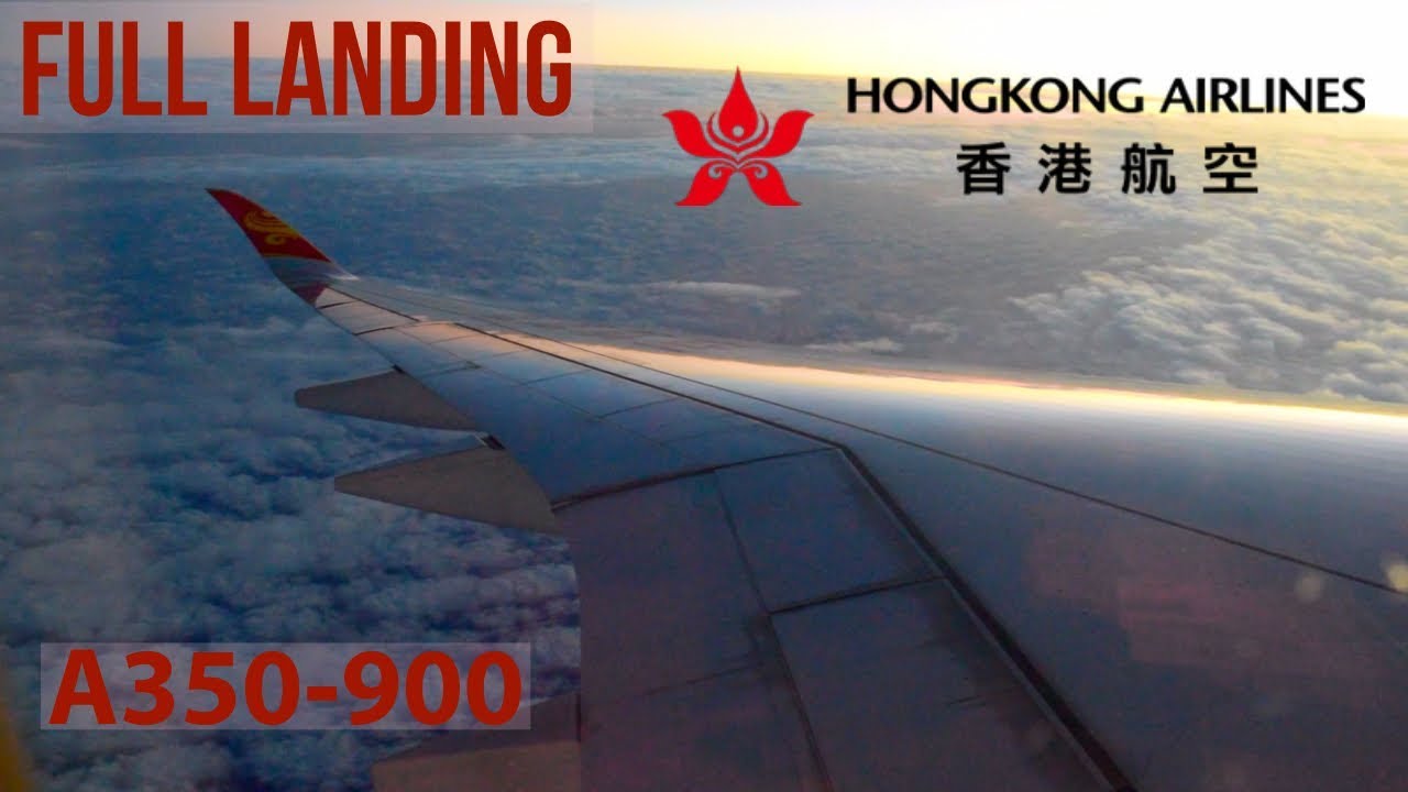(HD) [FULL LANDING] HONGKONG AIRLINES A350-941 LOS ANGELES - HONG KONG ...