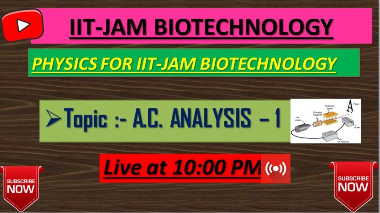 IIT-JAM MATHS FOR BIOTECHNOLOGY { A.C. ANALYSIAS } - 1 - YouTube