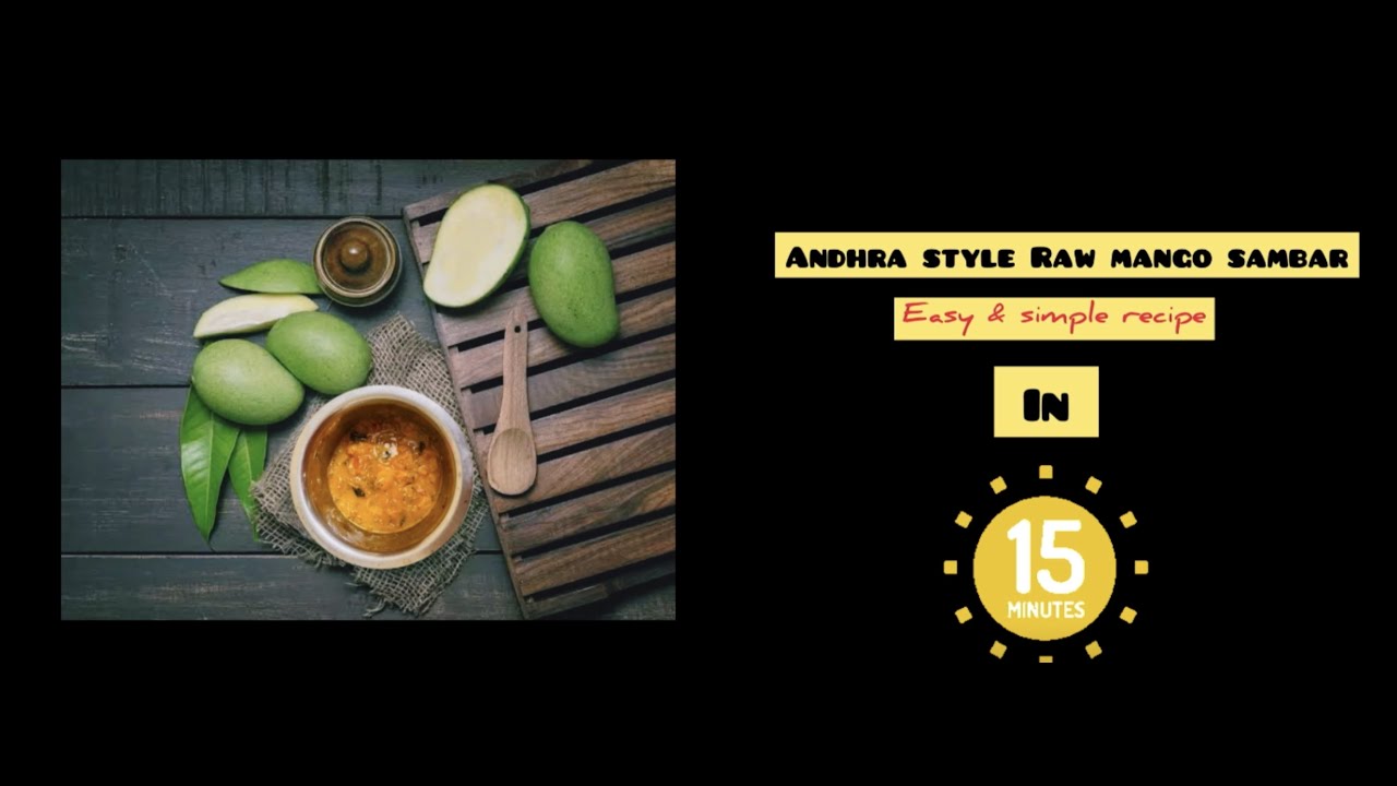 Andhra Style Raw Mango Sambar recipe in 15 mins | easy and simple ...