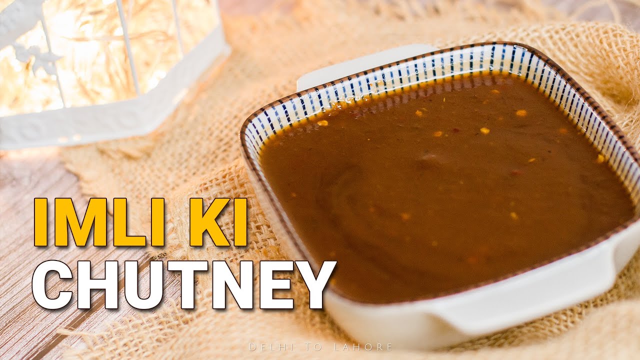 Authentic Imli Ki Chutney Recipe | Tangy Tamarind Chutney | Delhi To ...