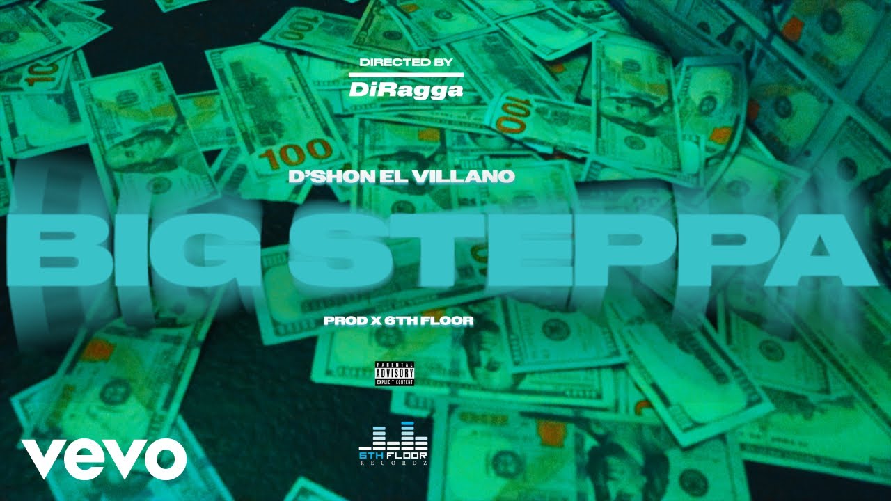 D'shon El Villano - Big Steppa - YouTube