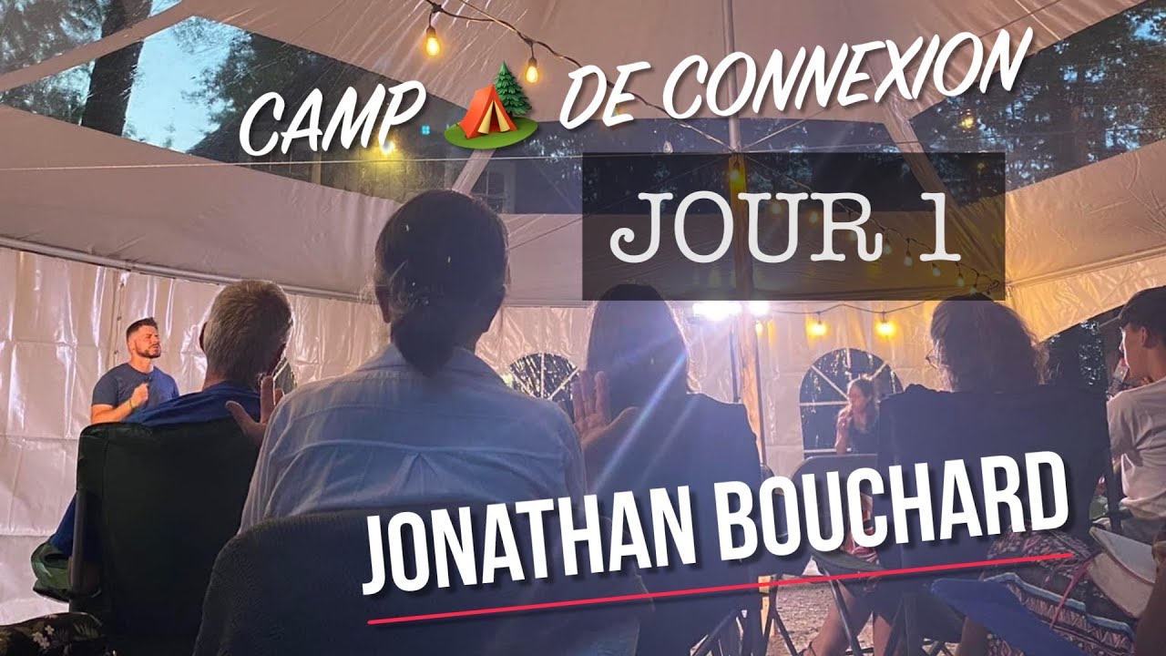 RÉVEIL JOUR 1 | CAMP DE CONNEXION 🏕 MAGOG || Jonathan Bouchard - YouTube