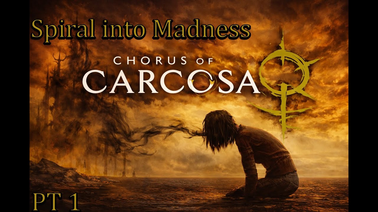 CHORUS of CARCOSA - (Full Gameplay) PT.1 Don't open the Door! - YouTube
