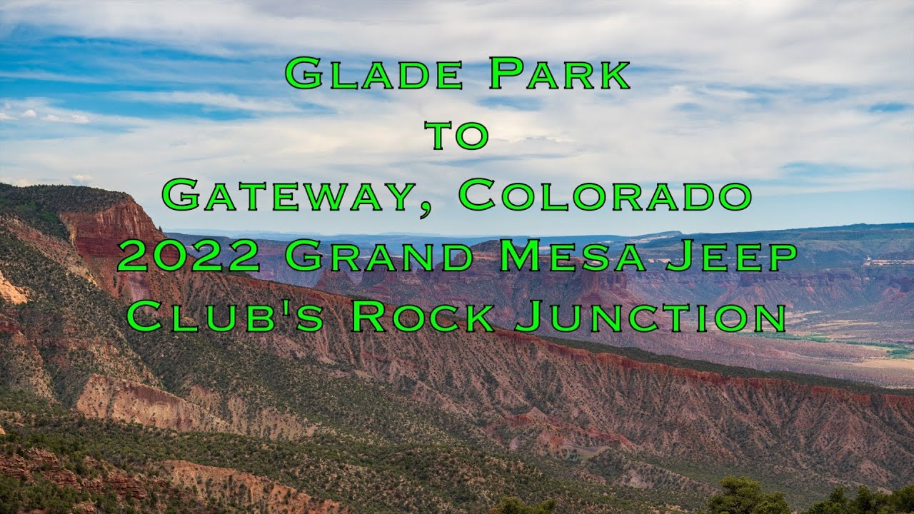 Glade Park to Gateway - YouTube