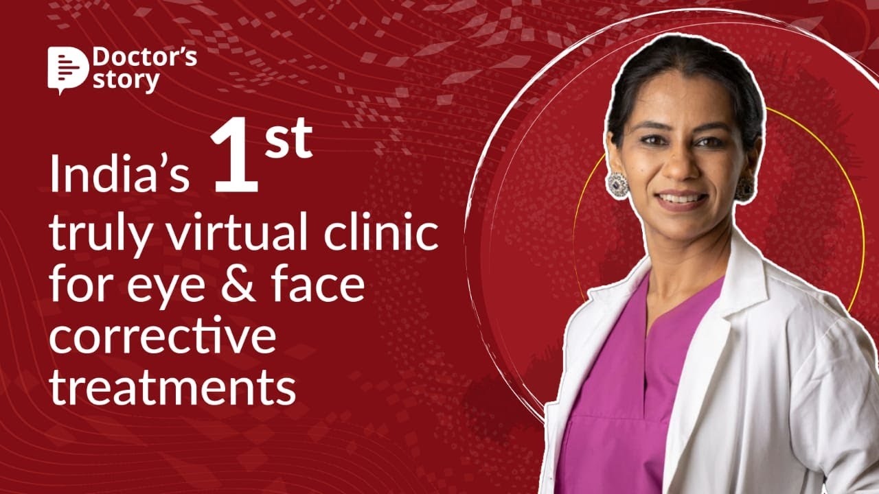India’s first truly virtual clinic for eye and face corrective ...